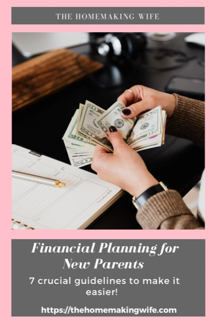 7 Crucial Financial Planning Guidelines For New Parents The 