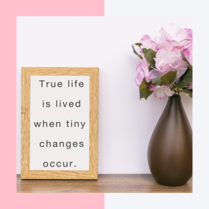 8 Amazing Ways to Change Your Life - The Homemaking Wife
